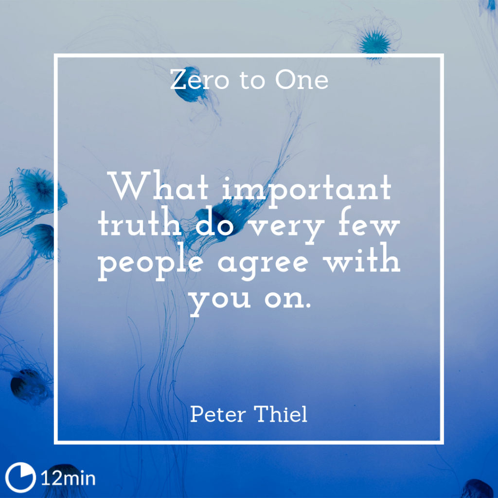 Zero to One PDF Summary - Peter Thiel | 12min Blog