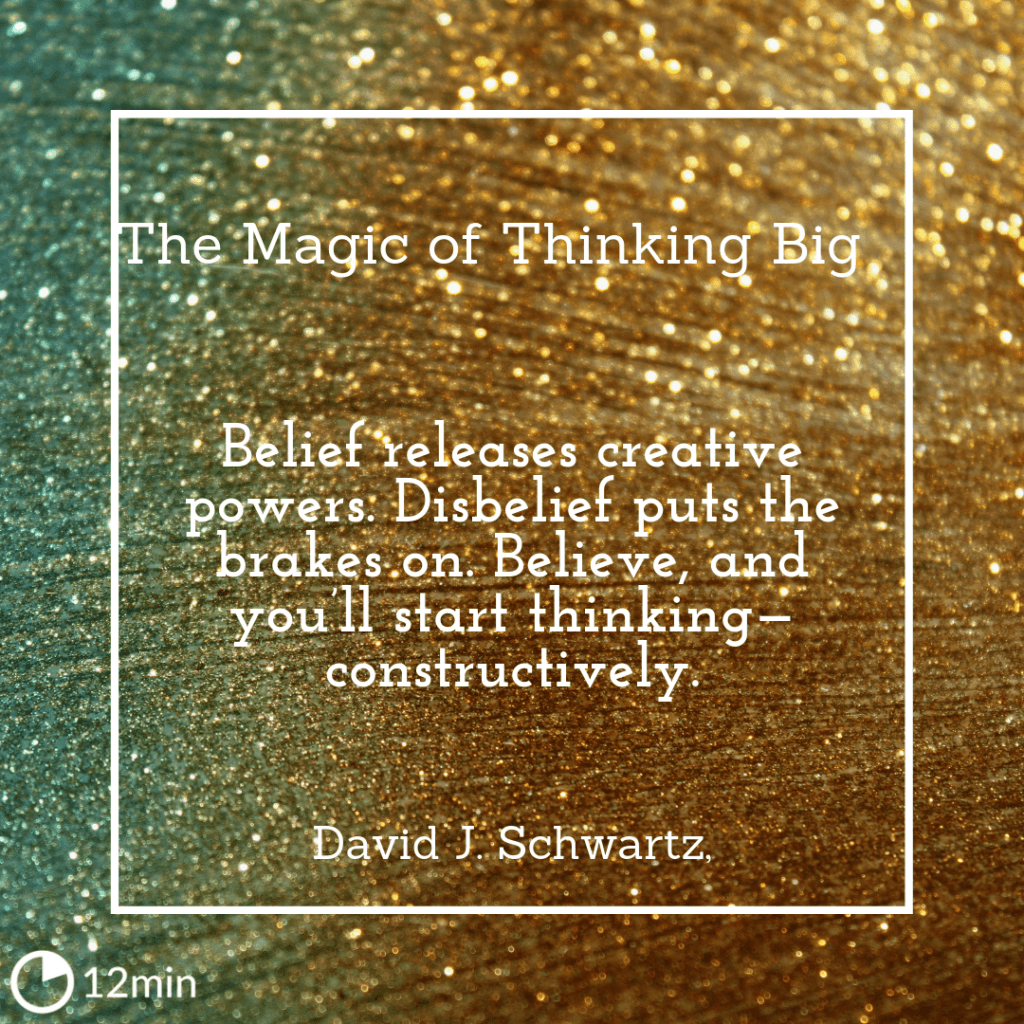 The Magic of Thinking Big PDF Summary - David J. Schwartz | 12min Blog