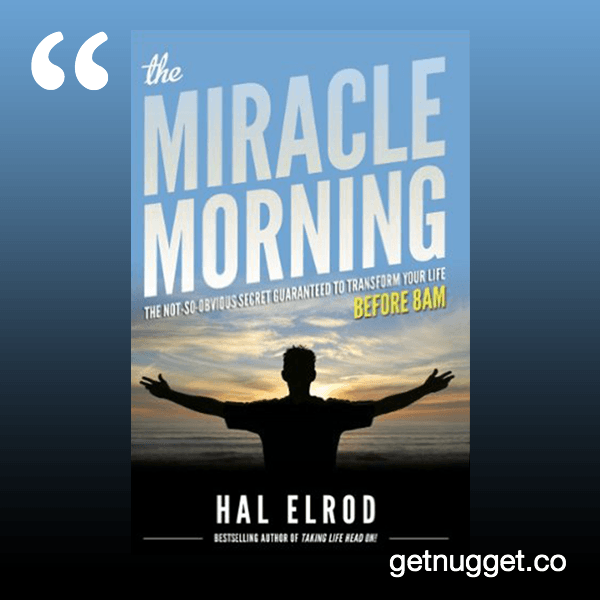 The Miracle Morning PDF Summary - Hal Elrod | 12min Blog