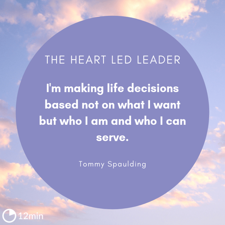 The Heart-Led Leader PDF Summary - Tommy Spaulding | 12min Blog