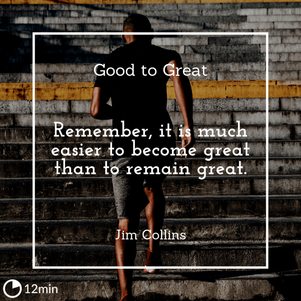 Good to Great PDF Summary - Jim Collins | 12min Blog