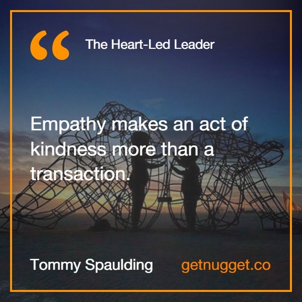 The Heart-Led Leader PDF Summary - Tommy Spaulding | 12min Blog