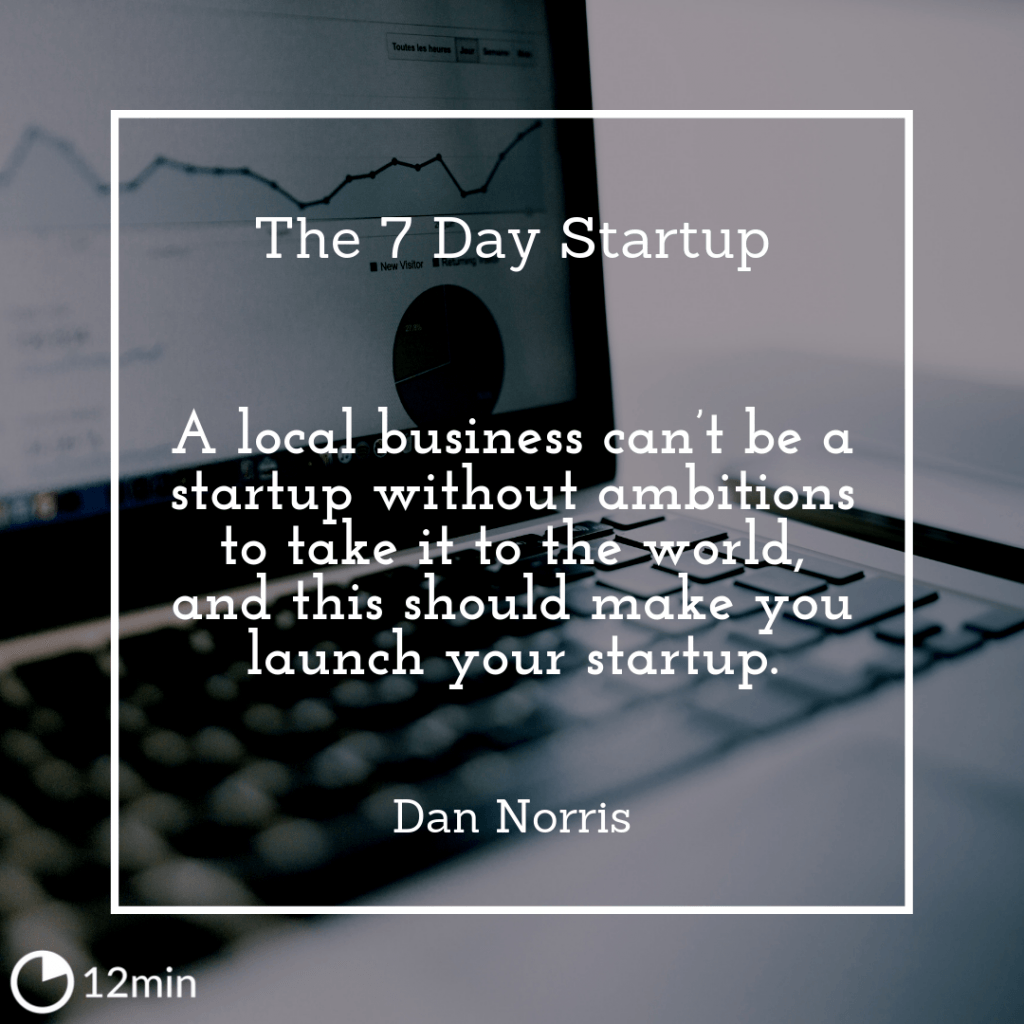 The 7 Day Startup PDF Summary - Dan Norris | 12min Blog