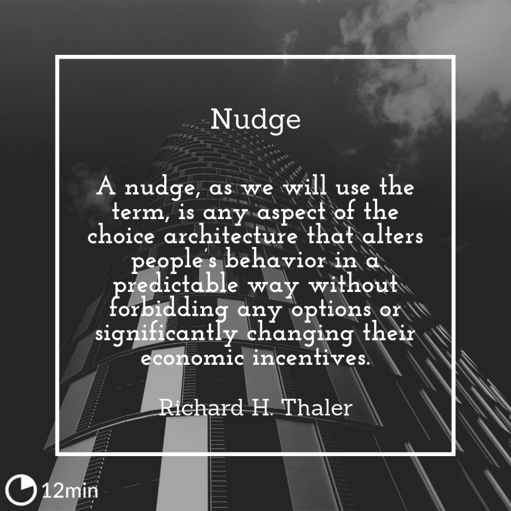 Nudge Pdf Summary Richard Thaler And Cass Sunstein 12min Blog