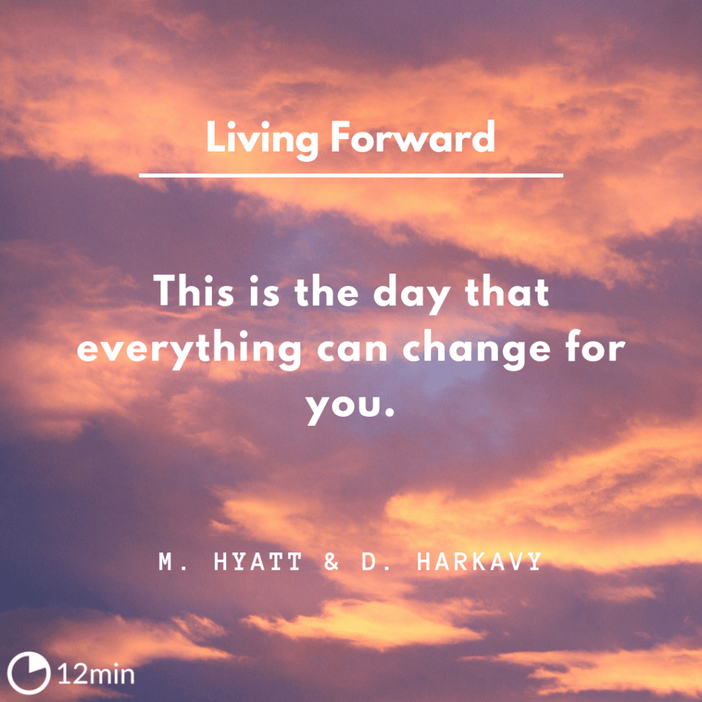 Living Forward PDF Summary - Michael Hyatt & Daniel Harkavy