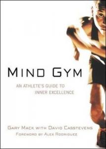 Mind Gym PDF Summary - Gary Mack & David Casstevens | 12min Blog