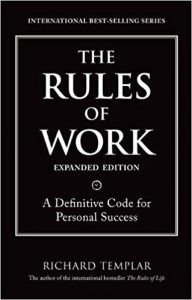 The Rules of Work PDF Summary - Richard Templar | 12min Blog